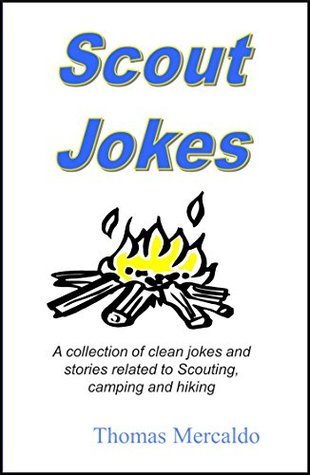 Scout Jokes: A collection of clean jokes and stories related to ...