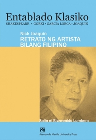 Retrato ng Artista Bilang Filipino by Nick Joaquín | Goodreads