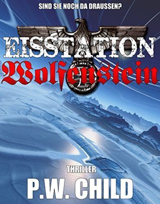 Eisstation Wolfenstein (Orden der Schwarzen Sonne 1) by Preston W ...