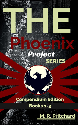 The Phoenix Project Series: Books 1-3 by M.R. Pritchard | Goodreads