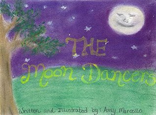 The Moon Dancers by Amy Marcello | Goodreads