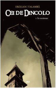 Cei de dincolo by George Dragan | Goodreads