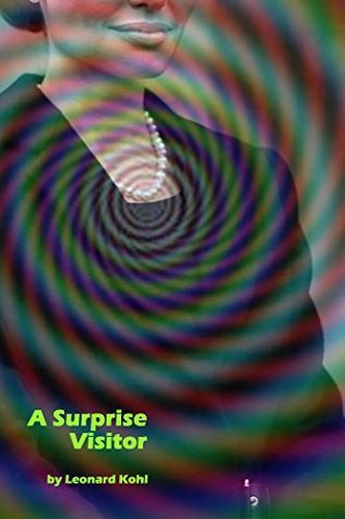 A Surprise Visitor by Leonard Kohl | Goodreads