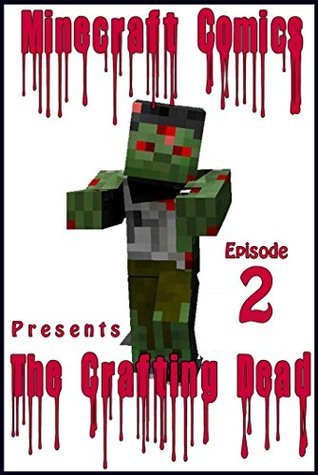 Minecraft: The Crafting Dead Book 2: (An Unofficial Minecraft Book) by ...