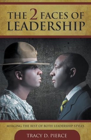 The 2 Faces of Leadership: Merging the Best of Both Leadership Styles ...