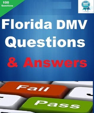 The Florida DMV Driver Test Q & A by Tom James | Goodreads