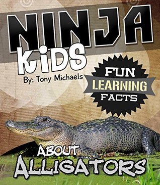 Fun Learning Facts About Alligators: Illustrated Fun Learning For Kids ...