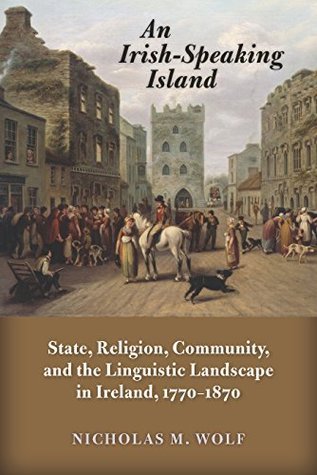 An Irish-Speaking Island: State, Religion, Community, and the ...