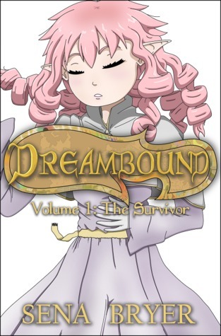 Dreambound, Vol. 1: The Survivor by Sena Bryer | Goodreads