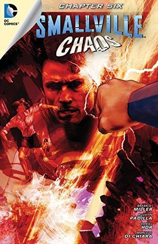 Smallville: Chaos #6 (Smallville (2012-2014)) by Bryan Q. Miller ...