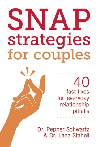 Snap Strategies for Couples by Pepper Schwartz | Goodreads