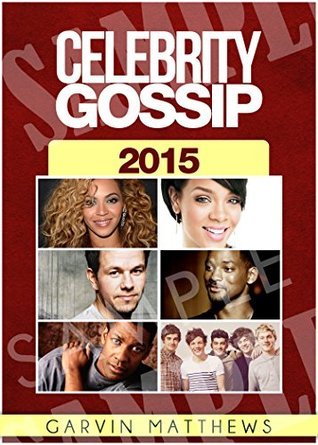 Celebrity Gossip by Garvin Matthews | Goodreads