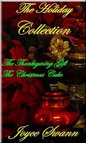 The Holiday Collection by Joyce Swann | Goodreads