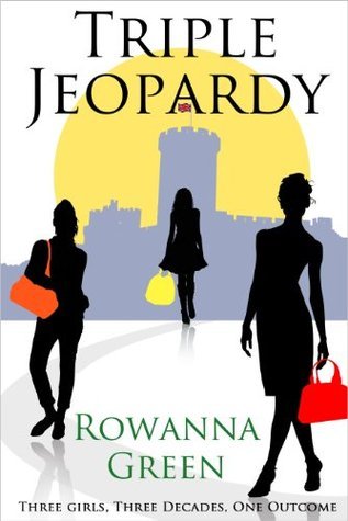 Triple Jeopardy: Three girls, three decades, one outcome. by Rowanna ...