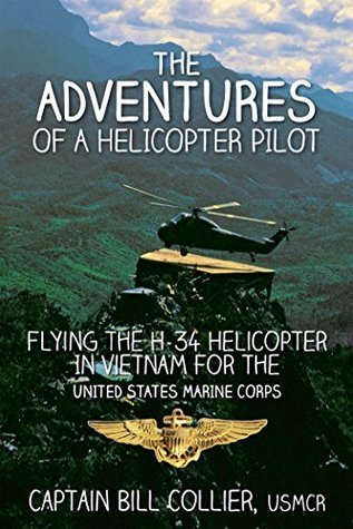 The Adventures of a Helicopter Pilot: Flying the H-34 Helicopter in ...
