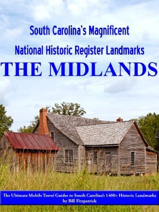 South Carolina's Magnificent National Historic Register Landmarks: The ...