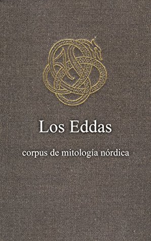 Los Eddas: traducción del antiguo idioma escandinavo by Snorri Sturluson | Goodreads