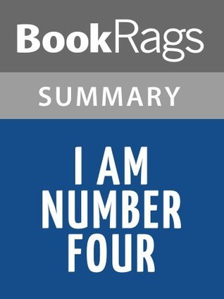 Summary & Study Guide I Am Number Four by Pittacus Lore by BookRags ...