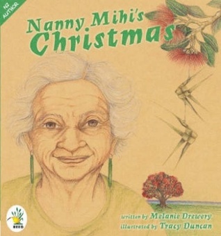 Nanny Mihi's Christmas by Melanie Drewery | Goodreads