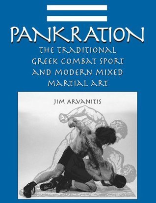 Pankration: The Traditional Greek Combat Sport and Modern Mixed Martial ...