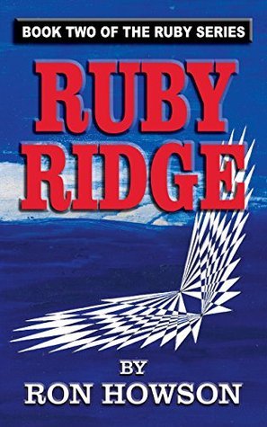 Ruby Ridge by Ron Howson | Goodreads