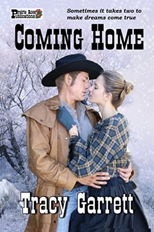 Coming Home by Tracy Garrett | Goodreads