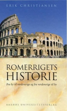 Romerrigets historie by Erik Christiansen | Goodreads