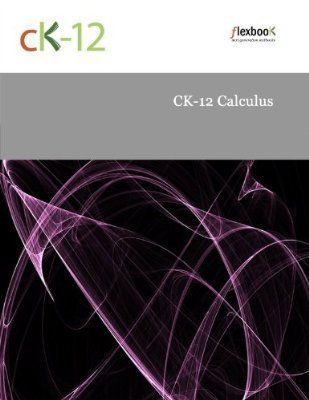 CK-12 Calculus by CK-12 Foundation | Goodreads