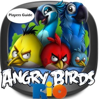 Angry Birds Rio: The Birds Pro Guide by The Gamer Geeks | Goodreads