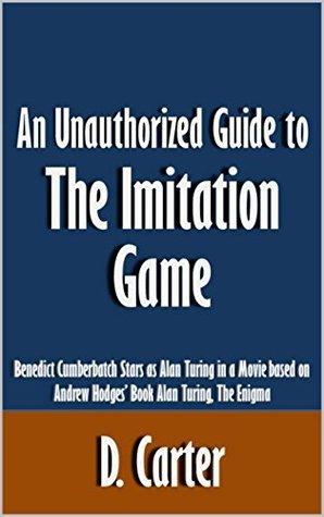An Unauthorized Guide to The Imitation Game: Benedict Cumberbatch Stars ...