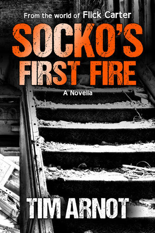 Socko's First Fire by Tim Arnot | Goodreads