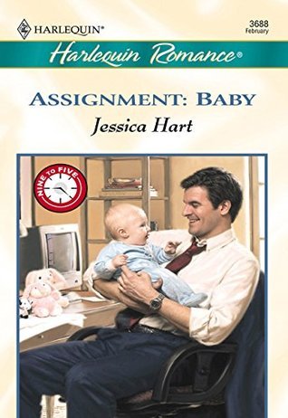 Assignment: Baby by Jessica Hart | Goodreads