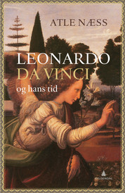Leonardo da Vinci og hans tid by Atle Næss | Goodreads