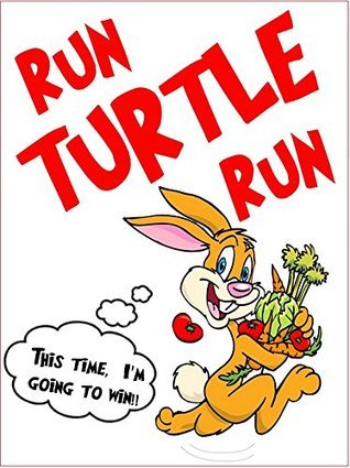 Run Turtle Run by Ron Taylor | Goodreads