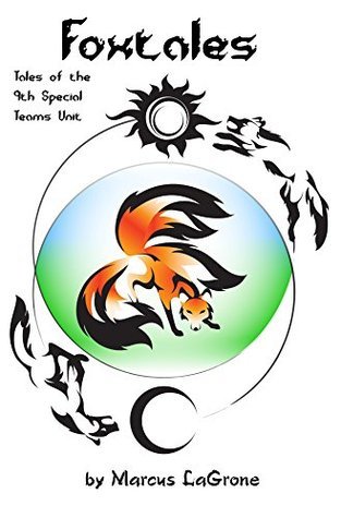 Foxtales by Marcus Lagrone | Goodreads