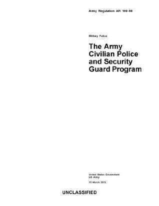 Army Regulation AR 190-56 Military Police The Army Civilian Police and ...