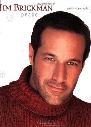 Jim Brickman: Peace: For Intermediate to Late Intermediate Piano by Jim ...