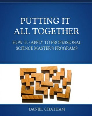 Putting it All Together: How to Apply to Professional Science Master's ...