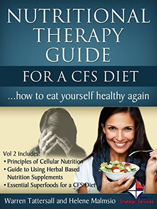 Nutritional Therapy Guide for a CFS Diet…how to eat yourself healthy ...