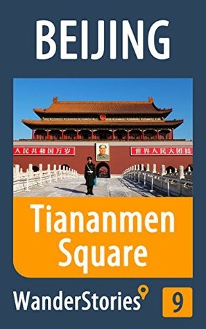 Tiananmen Square in Beijing - a travel guide and tour as with the best ...