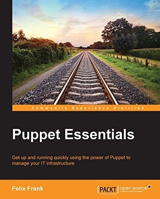 Puppet Essentials by Felix Frank | Goodreads