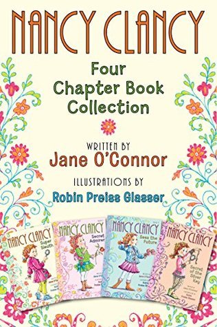 Nancy Clancy: Four Chapter Book Collection: Nancy Clancy, Super Sleuth ...