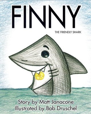 Finny the Friendly Shark by Matt Janacone | Goodreads