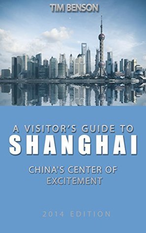 An Insider's Guide to Shanghai - A travel guide for China's center of ...