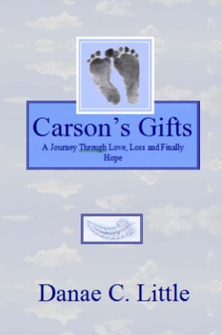 Carson's Gifts: A Journey of Love, Loss, and Hope by Danae C. Little ...