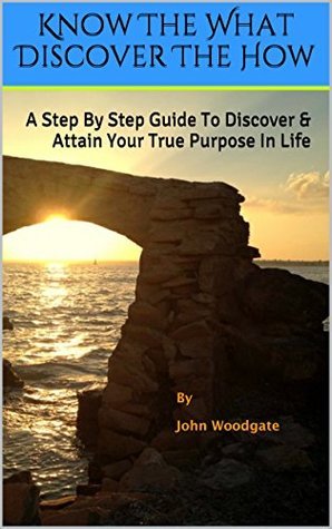 Know The What Discover The How: A Step By Step Guide To Discover ...
