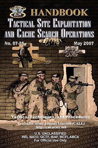 Tactical Site Exploitation and Cache Search Operations: Special Forces ...