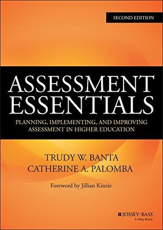 Assessment Essentials: Planning, Implementing, and Improving Assessment ...