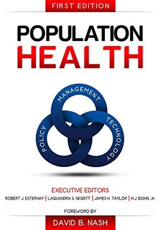 Population Health: Management, Policy, and Technology by Robert J ...