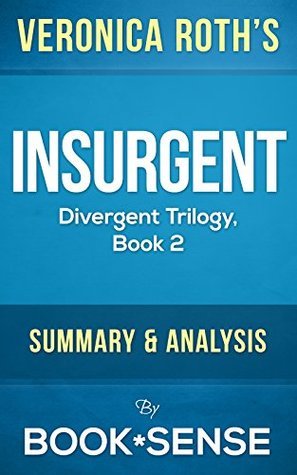 Insurgent: (Divergent Trilogy, Book 2) by Veronica Roth | Summary ...